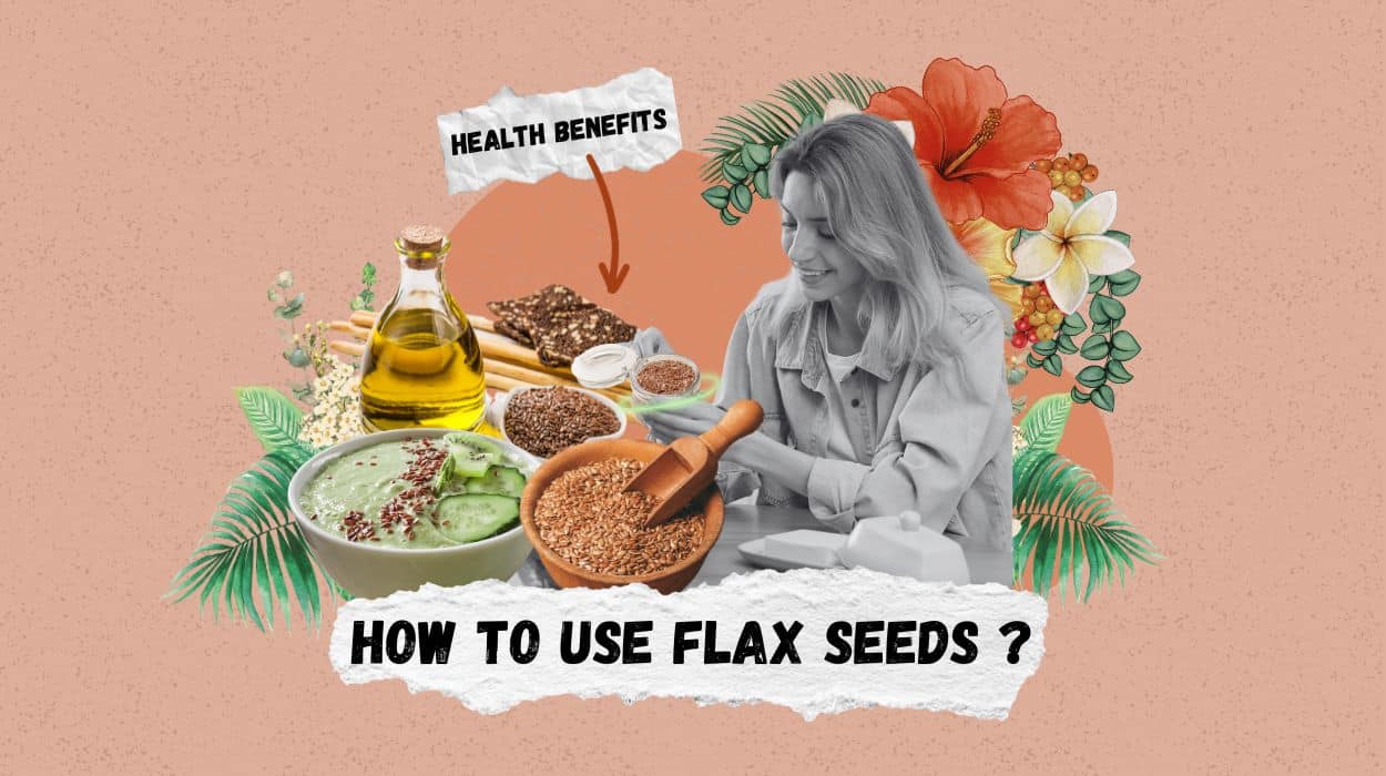 Flax Seeds Benefits 2025: Tips & Recipes
